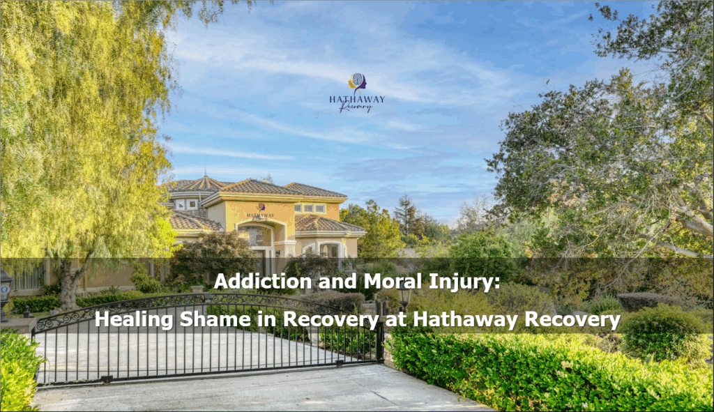 Addiction and Moral Injury: Healing Shame in Recovery at Hathaway ...
